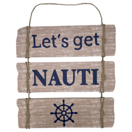 Wood Let's get Nauti sign Barry-Owen Co., Inc. Call: 323.724.4800